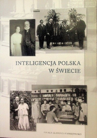 Inteligencja Polska W Świecie - Opracowanie zbiorowe | Książka w Empik