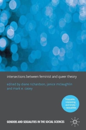 Intersections between Feminist and Queer Theory - Opracowanie zbiorowe ... Intersections between Feminist and Queer Theory - Opracowanie zbiorowe ...