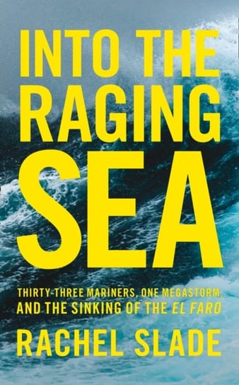 Into the Raging Sea - Rachel Slade | Książka w Empik