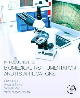 Introduction to Biomedical Instrumentation and Its Applications ...