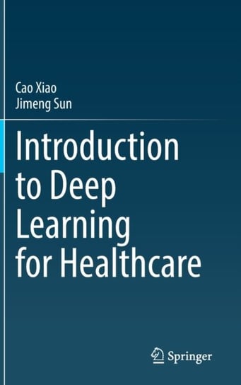 Introduction to Deep Learning for Healthcare - Springer Nature ...