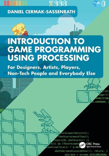 Introduction to Game Programming using Processing - W opisie | Książka w Empik