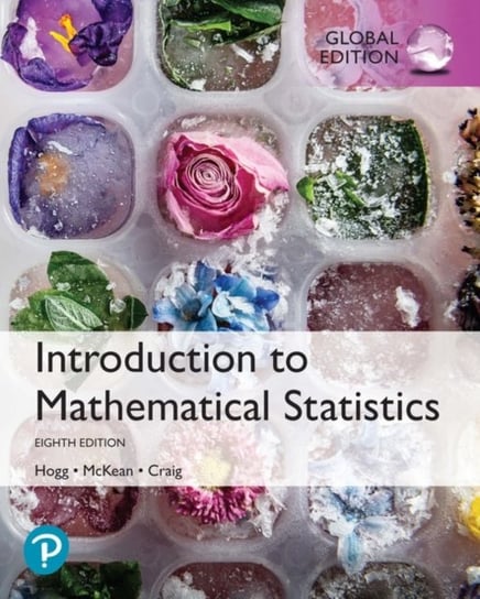 Introduction To Mathematical Statistics Global Edition Opracowanie
