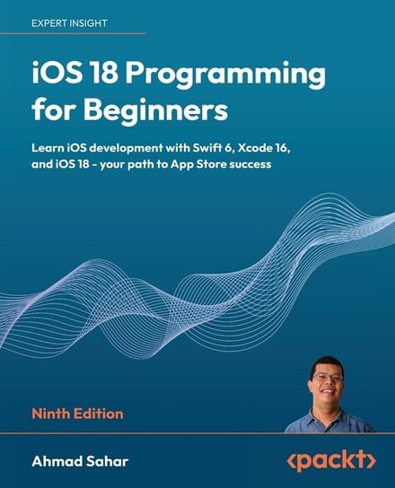 iOS 18 Programming for Beginners - Ninth Edition - W opisie | Książka w Empik