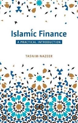 Islamic Finance: A Practical Introduction - Nazeer Tasnim | Książka w Empik