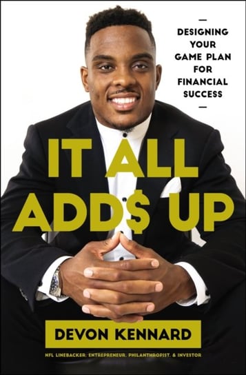 It All Adds Up: Designing Your Game Plan for Financial Success ...