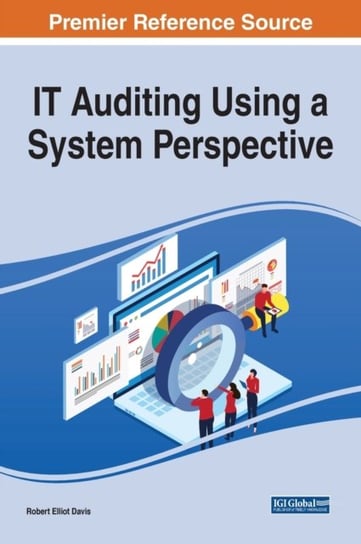 IT Auditing Using a System Perspective - Opracowanie zbiorowe | Książka w Empik