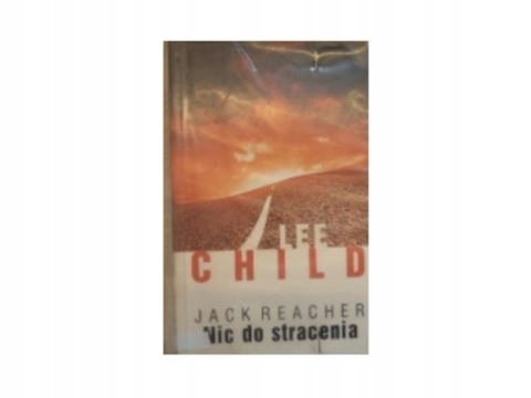Jack Reacher Nic do stracenia - Goodchild Claire | Książka w Empik