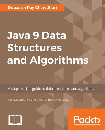 Java 9 Data Structures and Algorithms - Chawdhuri Debasish Ray ...
