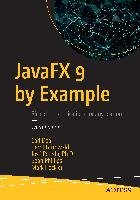 JavaFX 9 by Example - Dea Carl | Książka w Empik