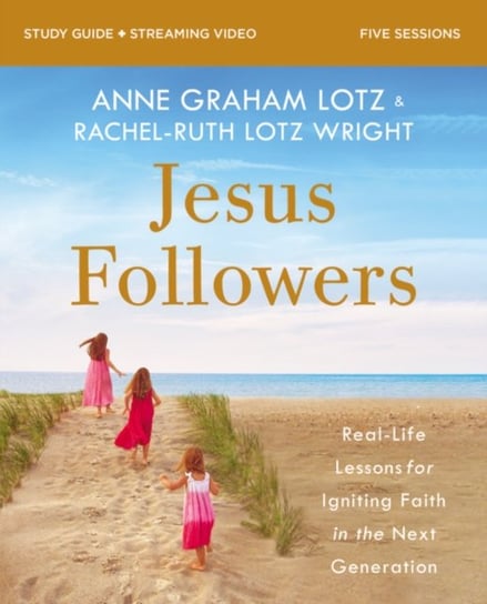 Jesus Followers Bible Study Guide plus Streaming Video: Real-Life ...