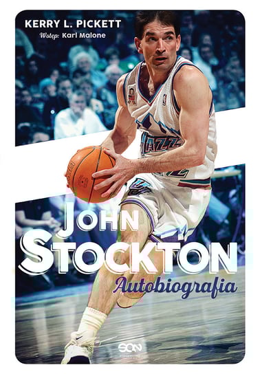 John Stockton. Autobiografia - Stockton John | Książka w Empik