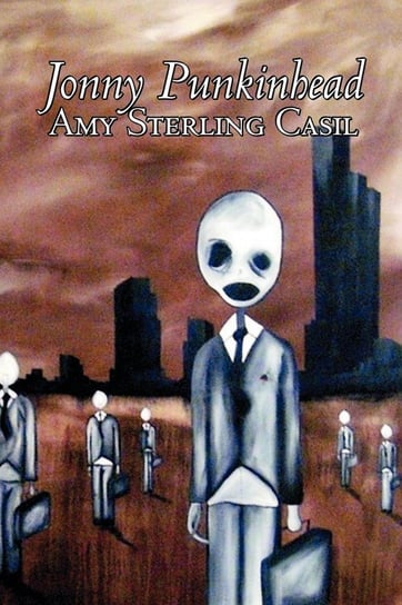 Jonny Punkinhead by Amy Sterling - Casil, Science Fiction, Adventure ...