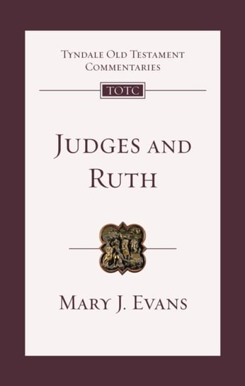 Judges and Ruth: An Introduction and Commentary - Mary J. Evans ...