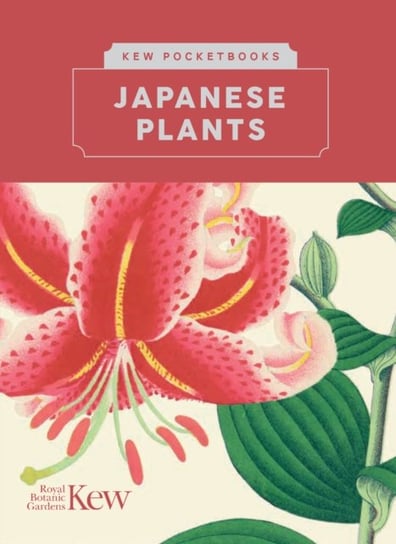 Kew Pocketbooks. Japanese Plants - Opracowanie zbiorowe | Książka w Empik