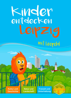 Kinder entdecken Leipzig mit Leopold - Familia Verlag | Książka w Empik
