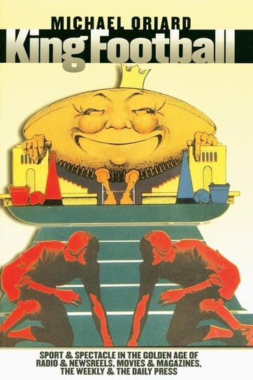 King Football - Oriard Michael | Książka w Empik