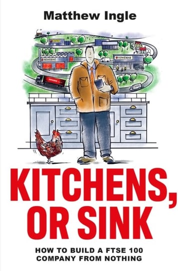 Kitchens, or Sink. How Howdens Succeeded Against All the Odds - Matthew ...