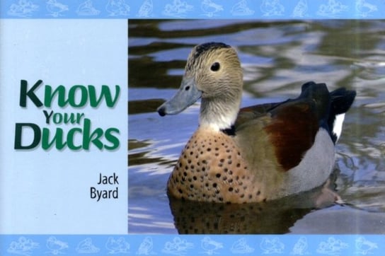 Know Your Ducks - Jack Byard | Książka w Empik