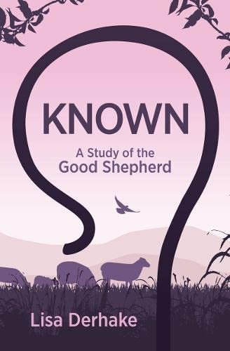 Known: A Study of the Good Shepherd - Lisa Derhake | Książka w Empik