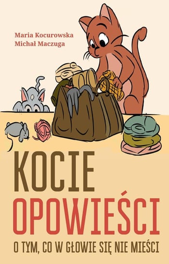 Kocie opowieści o tym, co w głowie się nie mieści - ebook mobi ...