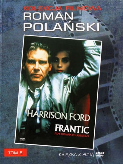Kolekcja Filmowa Roman Polański 05: Frantic - Wydawnictwo Bauer Sp z o ...