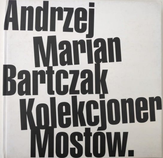 Kolekcjoner Mostów - Opracowanie zbiorowe | Książka w Empik