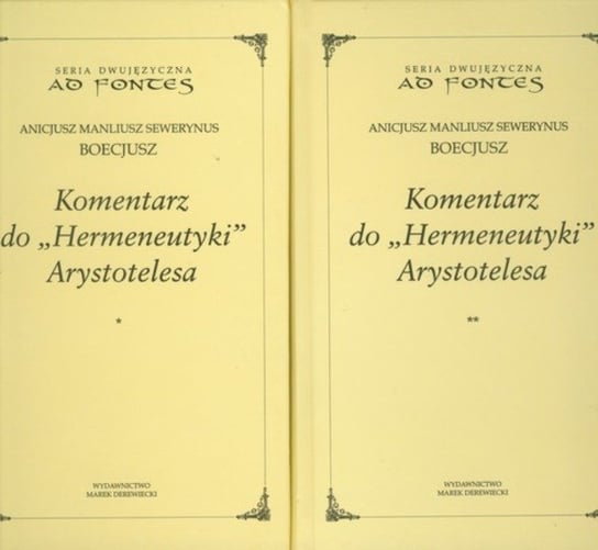 Komentarz do "Hermeneutyki" Arystotelesa. Tom 1 i 2 - Opracowanie ...