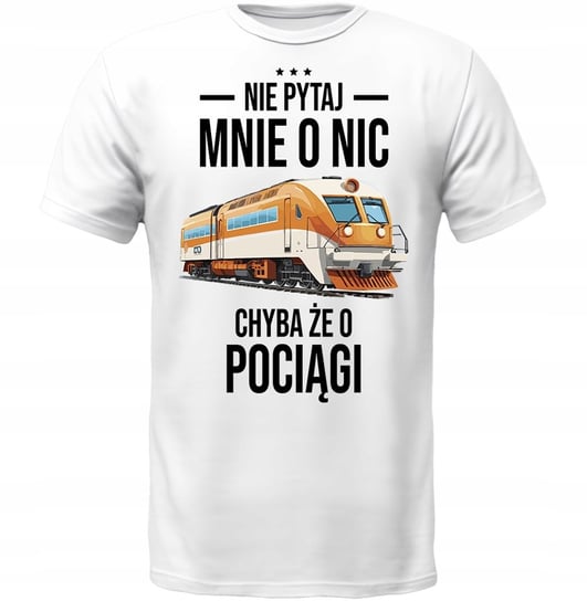 KOSZULKA NIE PYTAJ CHYBA ŻE O POCIĄGI Prezent - DrukPrintPrezent | Moda Sklep EMPIK.COM