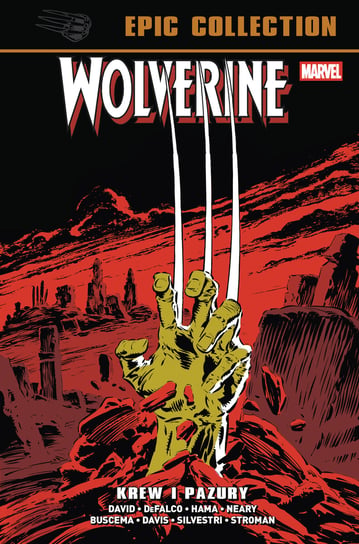 Krew i pazury. Wolverine Epic Collection - Stroman Larry | Książka w Empik