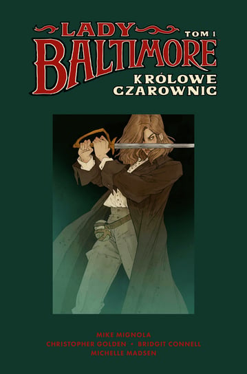 Królowe Czarownic. Lady Baltimore. Tom 1 - Connell Bridgit | Książka w ...