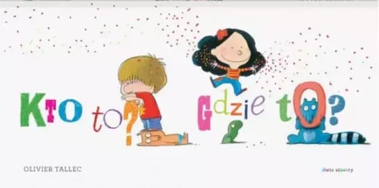 Kto to? Gdzie to? - Opracowanie zbiorowe | Książka w Empik