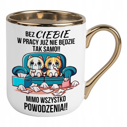 Kubek elegant złoty na odejście pożegnanie z pracy smutne kotki prezent - Kubkotwórnia | Sklep ...