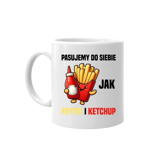 Kubek na prezent Pasujemy do siebie jak frytki i ketchup - Koszulkowy | Sklep EMPIK.COM