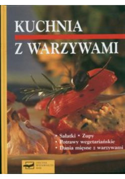 Kuchnia z warzywami - Opracowanie zbiorowe | Książka w Empik