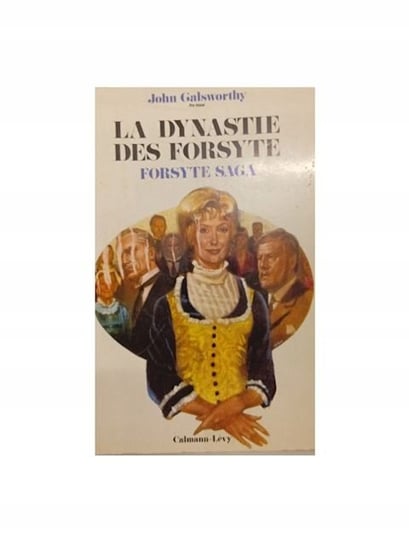 La Dynastie des Forsyte Forsyte saga - John Galsworthy | Książka w Empik