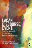 Lacan, Discourse, Event: New Psychoanalytic Approaches to Textual ...