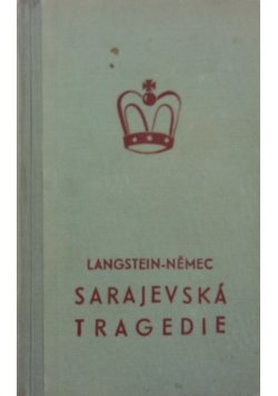 Langstein - Nemec Sarajevska Tragedie - Opracowanie zbiorowe | Książka ...