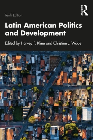 Latin American Politics and Development - Opracowanie zbiorowe ...