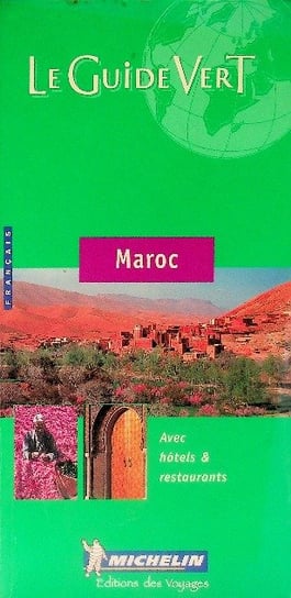 Le guide vert Maroc - Opracowanie zbiorowe | Książka w Empik