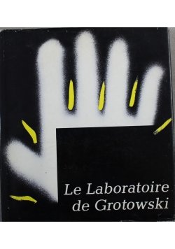 Le laboratoire de Grotowski - Opracowanie zbiorowe | Książka w Empik