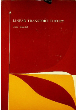 Linear Transport Theory - Opracowanie zbiorowe | Książka w Empik