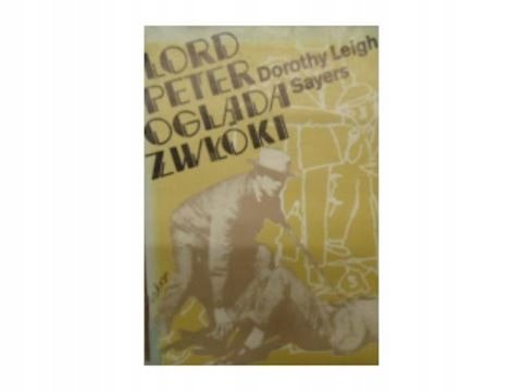 Lord Peter ogląda zwłoki - Sayers Aidan Hobson | Książka w Empik