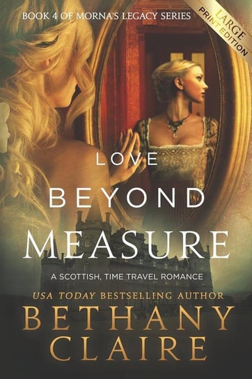 Love Beyond Measure (Large Print Edition) - Claire Bethany | Książka w ...