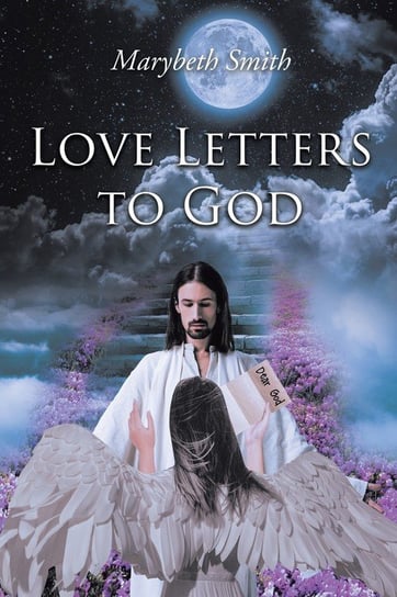 Love Letters to God!!! - Smith Marybeth | Książka w Empik