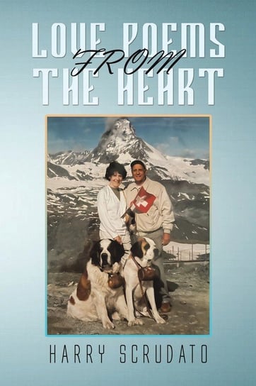 Love Poems from the Heart - Harry Scrudato | Książka w Empik