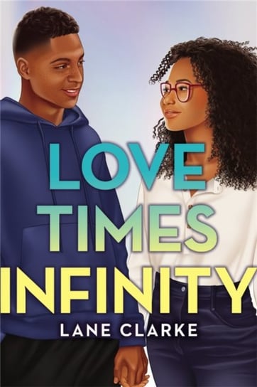 Love Times Infinity - Lane Clarke | Książka w Empik