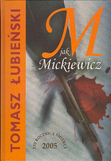 M jak Mickiewicz - Łubieński Tomasz | Książka w Empik