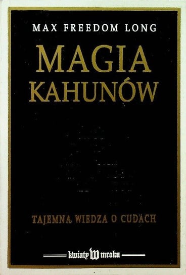 Magia Kahunów - Long Max Freedom | Książka w Empik