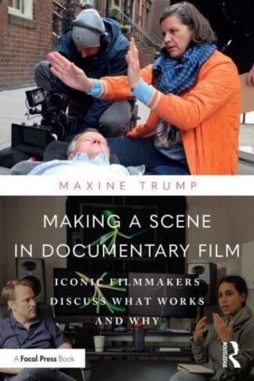 Making a Scene in Documentary Film: Iconic Filmmakers Discuss What ...